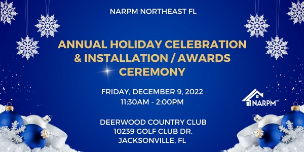 NARPM Northeast FL - Annual Holiday Celebration and Installation ... NARPM Northeast FL - Annual Holiday Celebration and Installation ...